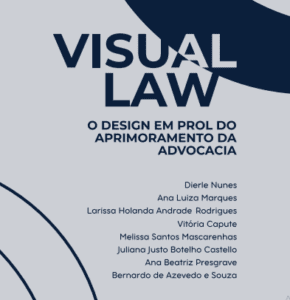 CONHEÇA O "VISUAL LAW": O MANUAL DE DESIGN DA ADVOCACIA > CAA/MG OAB